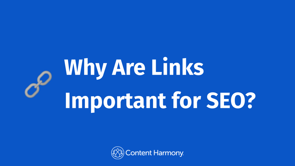 Why Are Links Important for SEO?