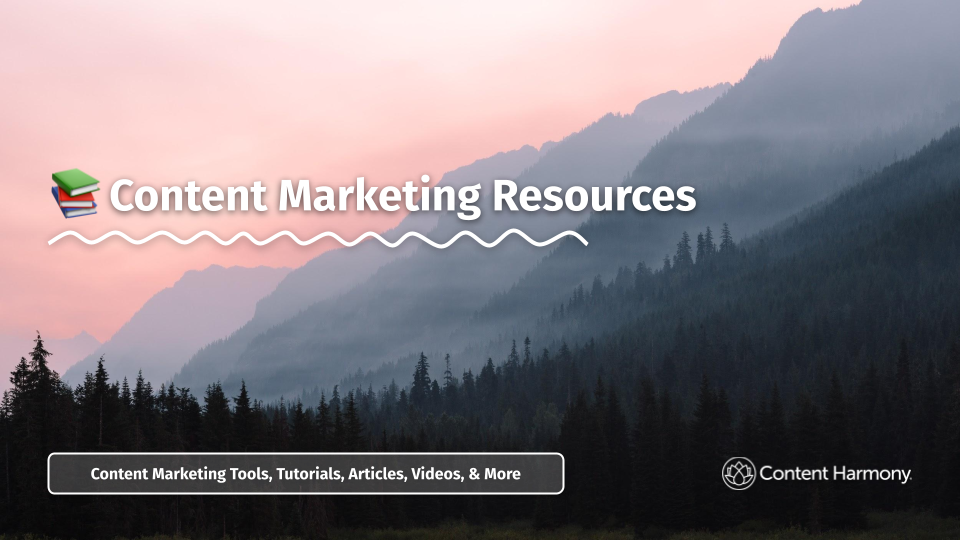 Content Marketing Resources from Content Harmony